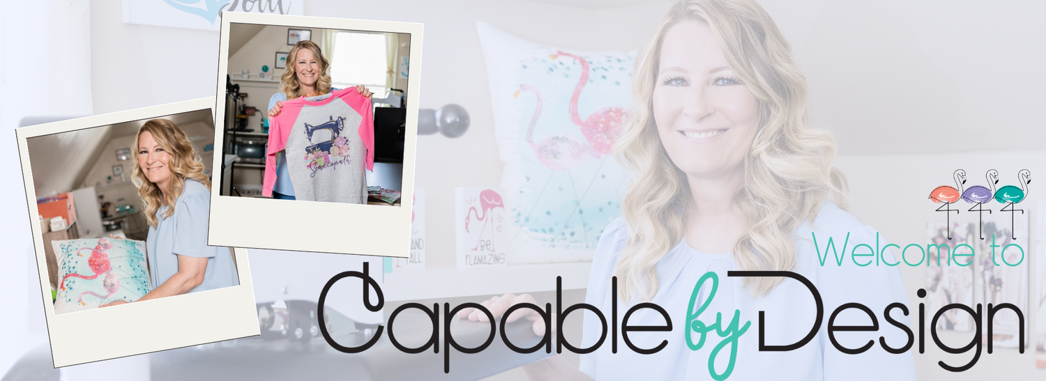 Capable by Design: Where Thoughtful Creations Bring Joy to Your Life